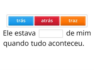 Atrás traz trás - Recursos de ensino