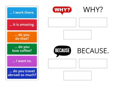 Why because - Recursos de ensino
