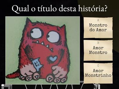 O amor monstro - Recursos de ensino