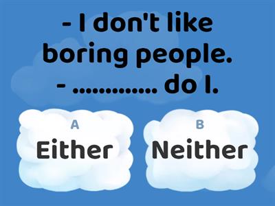 Either neither - Teaching resources