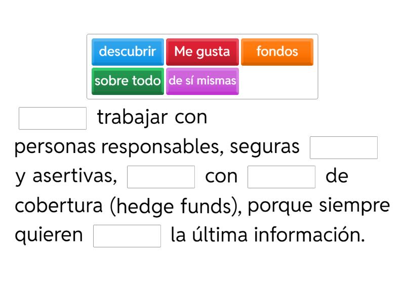 Me gusta trabajar con personas... - Complete the sentence