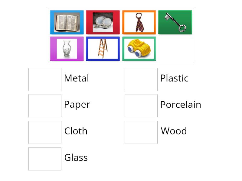 What materials are the followin things made of? Match the objects to ...