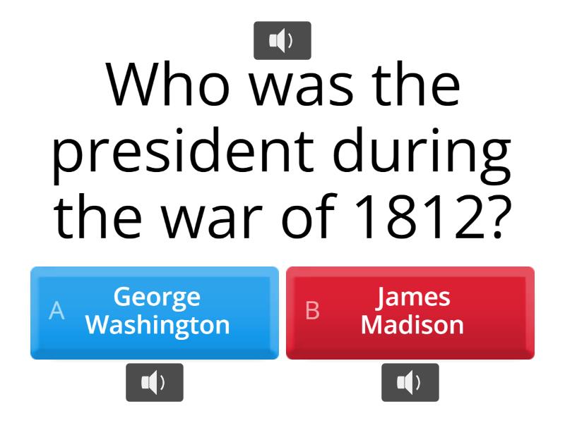 War of 1812 - Final Review - Quiz