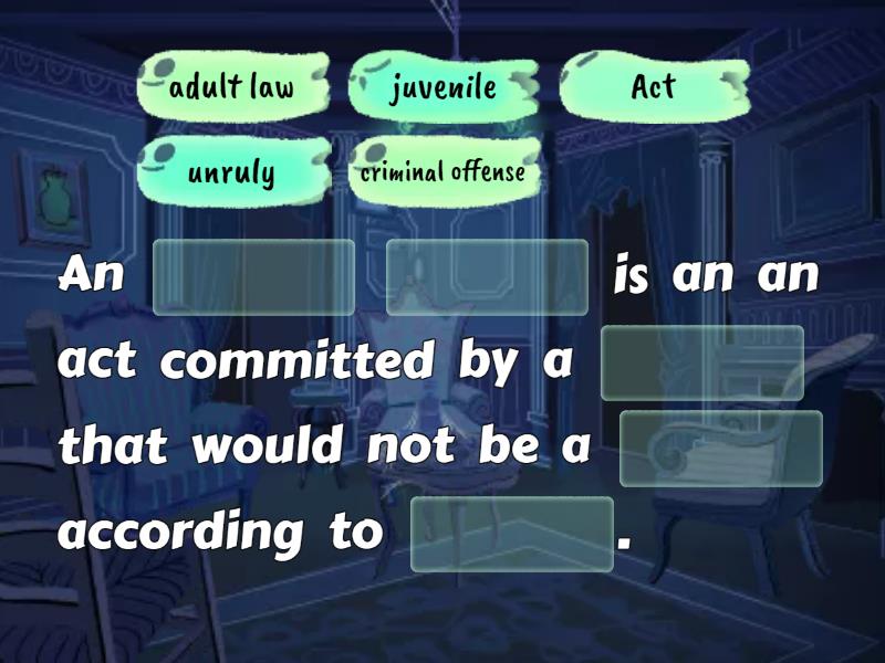 Delinquent and Unruly Behavior - Complete the sentence