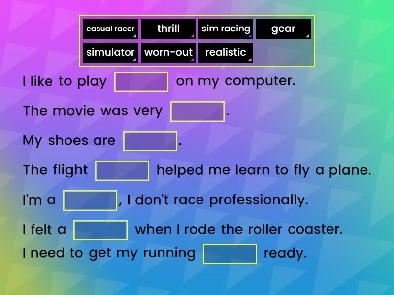 Racing Sims FITB T3 - Complete the sentence