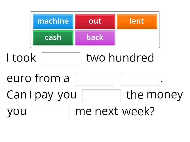Intermediate English file money - Complete the sentence