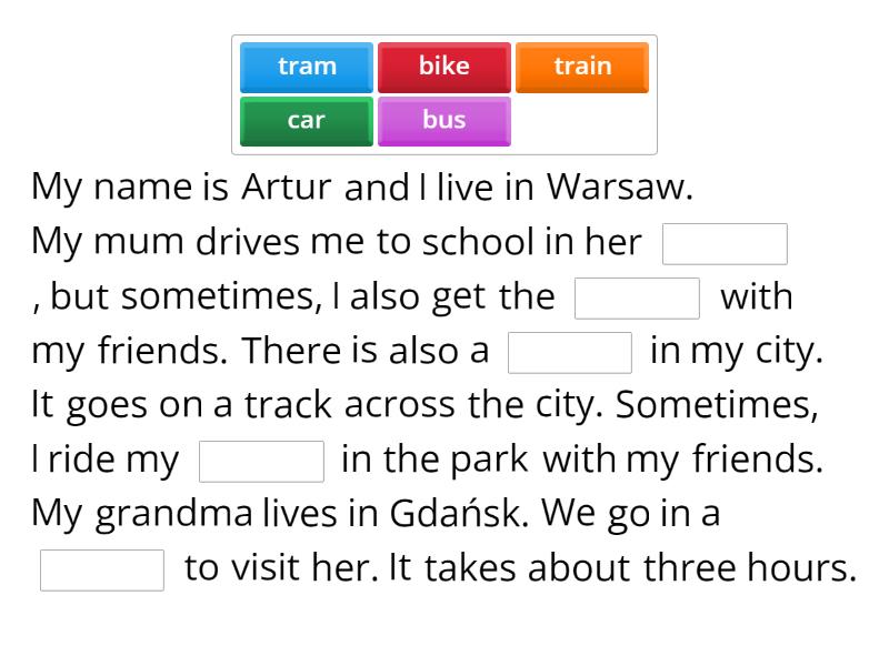 Transport means - Complete the sentence