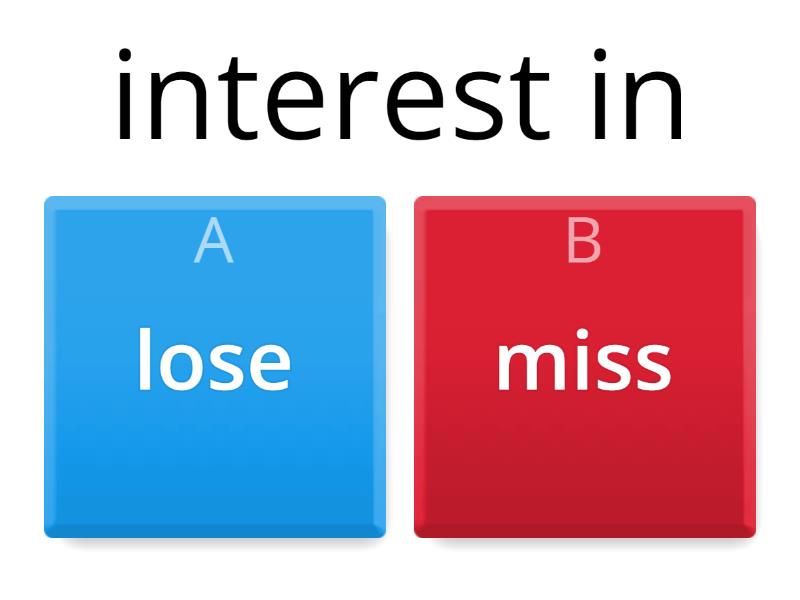 use of english b2 unit 8 miss/lose - Quiz