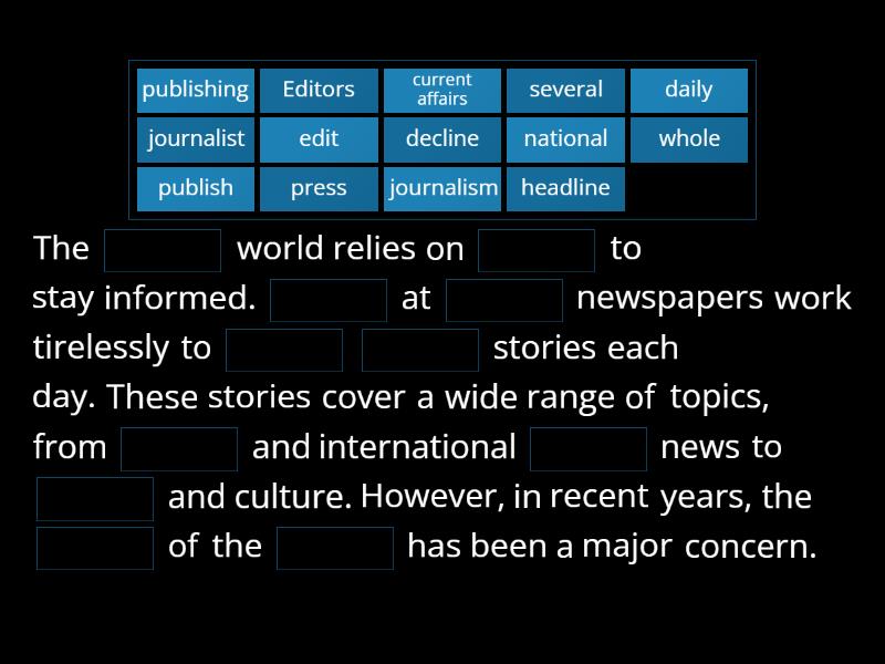 The press - Complete the sentence