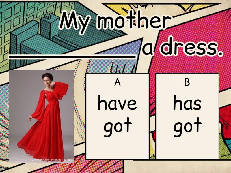 Have got/has got positive - Quiz