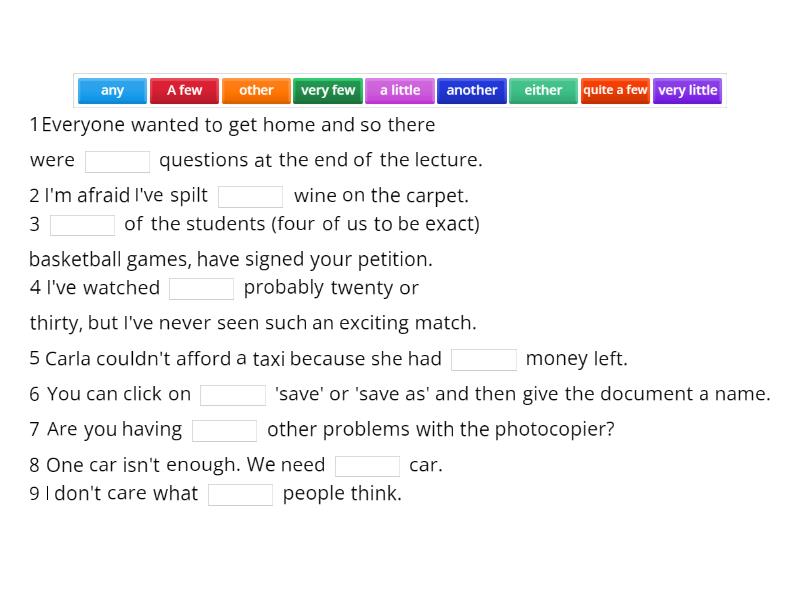 Quantifiers - Complete the sentence