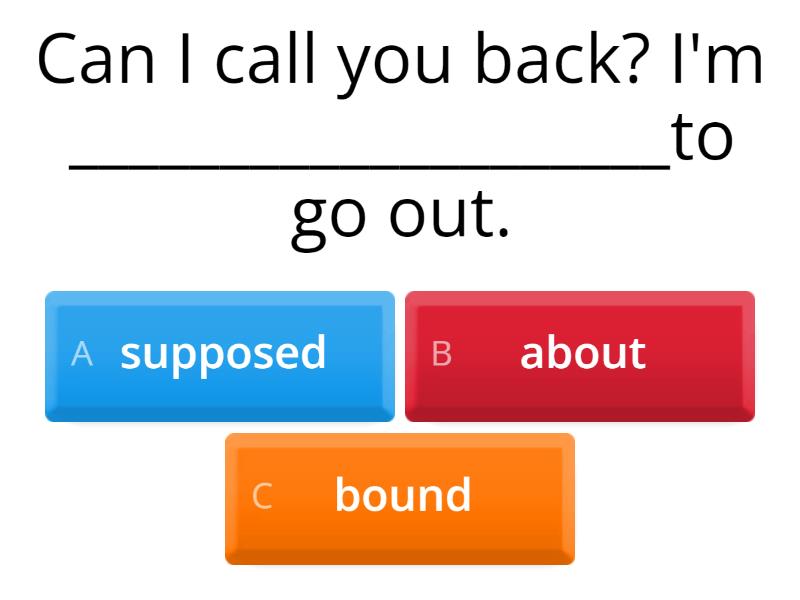 Modal-like expressions with be - Quiz