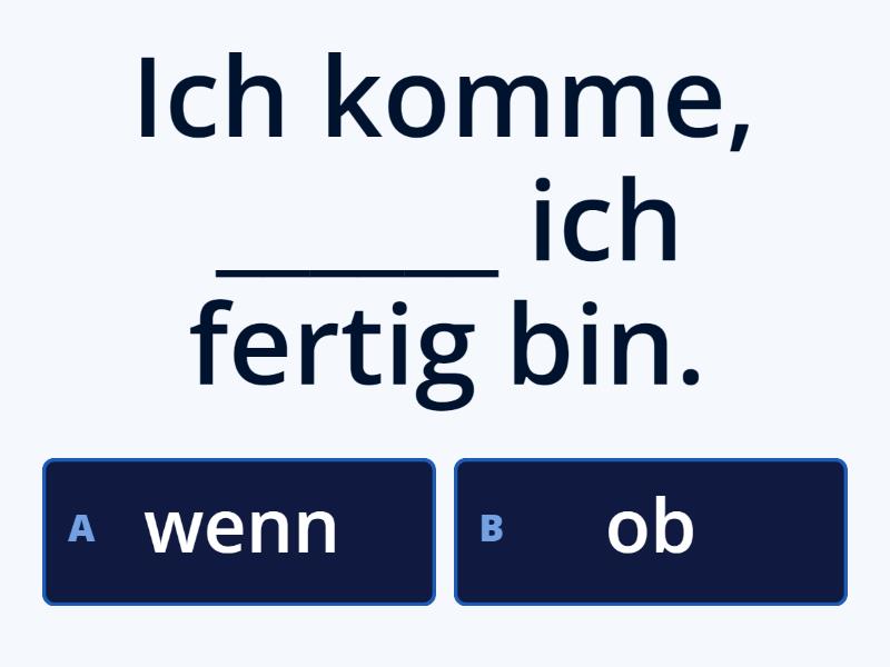 Wenn / ob - Quiz