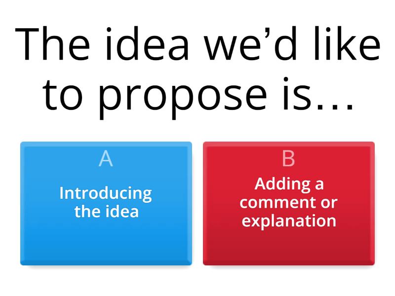 Introducing the idea & adding a comment or explanation - Quiz