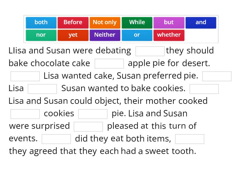 Paragraph with 3 types of conjunctions - Complete the sentence
