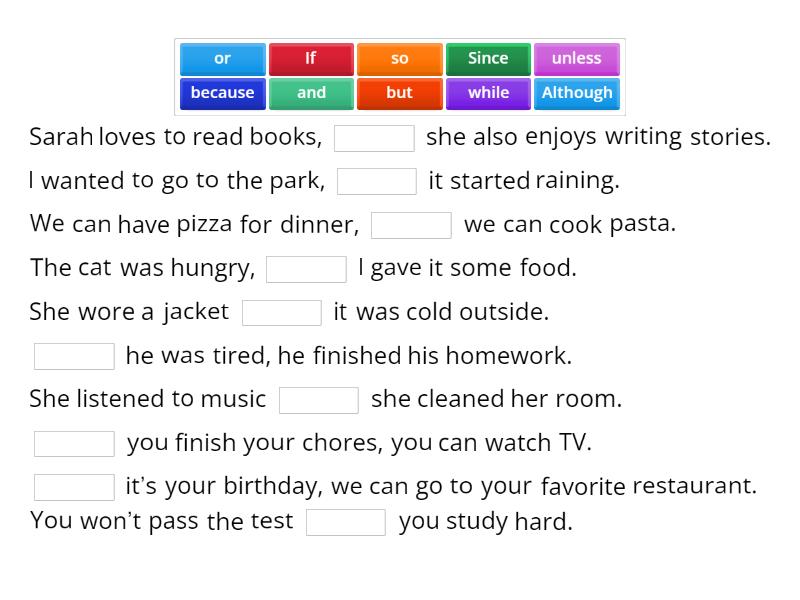 CONJUNCTIONS - Complete the sentence
