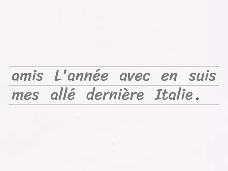 Mes vacances - holiday sentences: past, present and future. - Unjumble