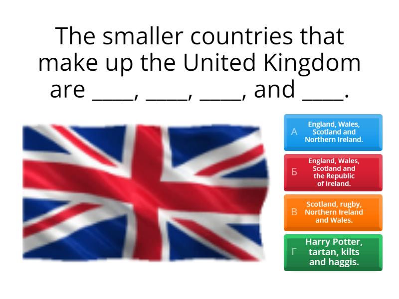 The United Kingdom _ - Quiz