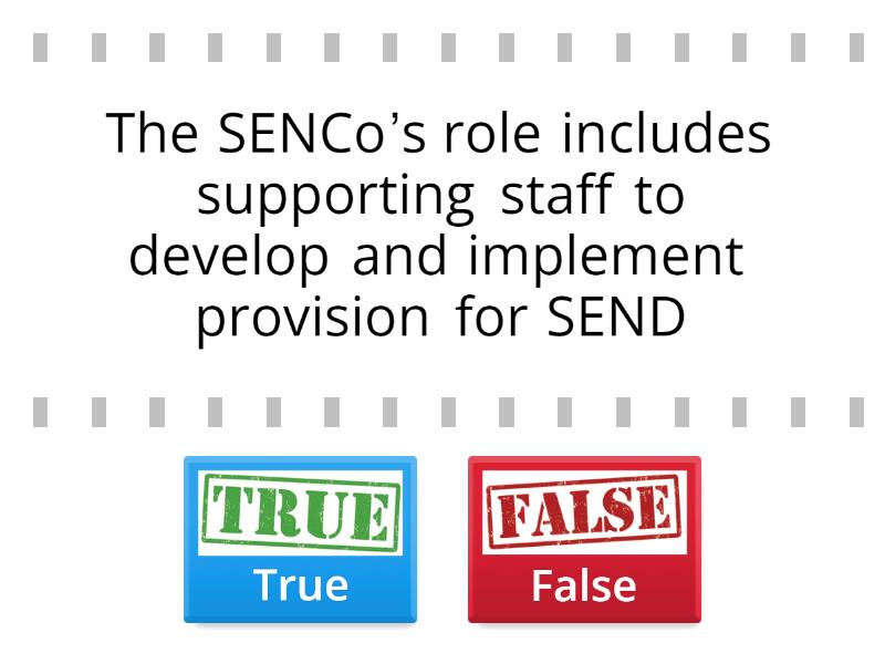 Theme 4 Element 11 Role of the SENCo - True or false