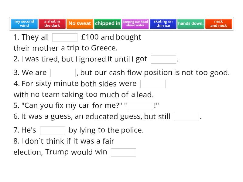 competition idioms - Complete the sentence