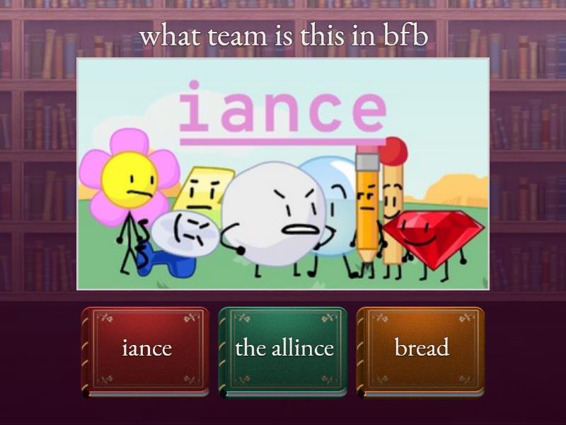 team bfb/bfdi/tpot/bfdia - Quiz