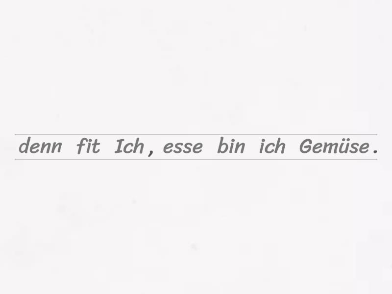 Denn und Weil - Die richtige Reihenfolge