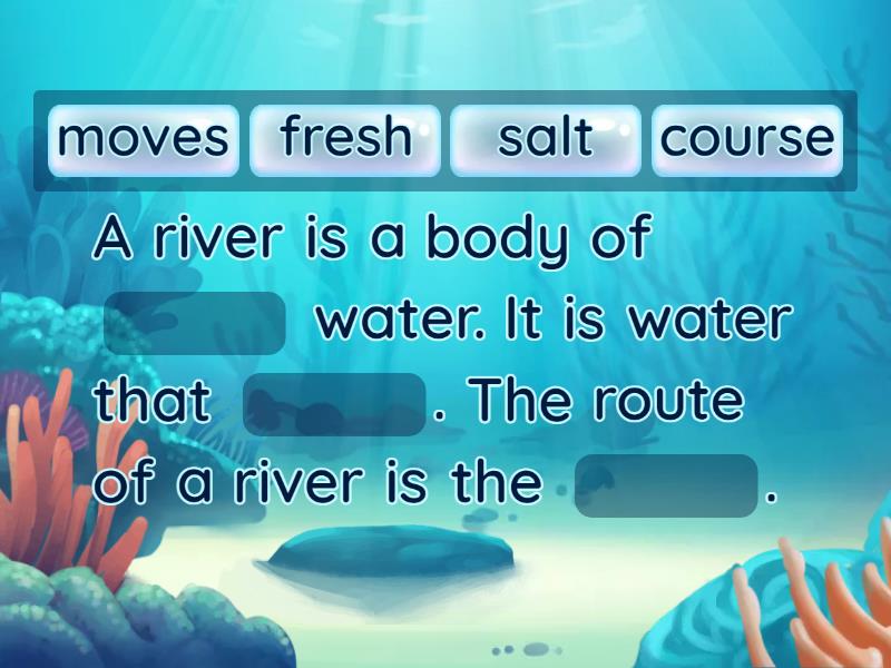 The course of a river (complete sentences) - Complete the sentence
