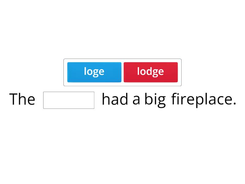Hesketh Fill in the blank with the dge/ge word. - Missing word