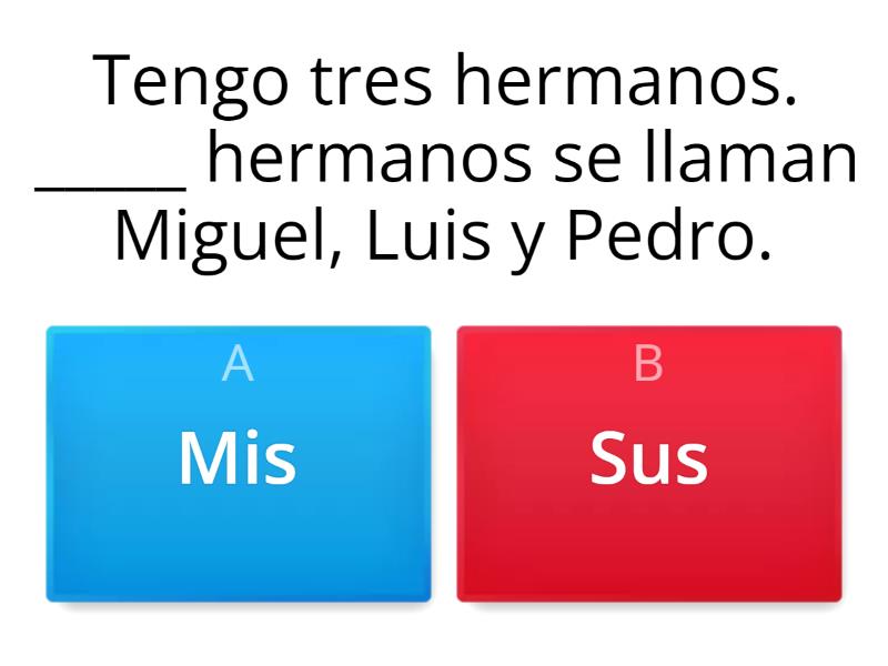 Avancemos 1: 3.2 Possessive Adjective Practice - Cuestionario