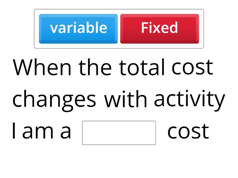 MATS Cost behaviour - Complete the sentence