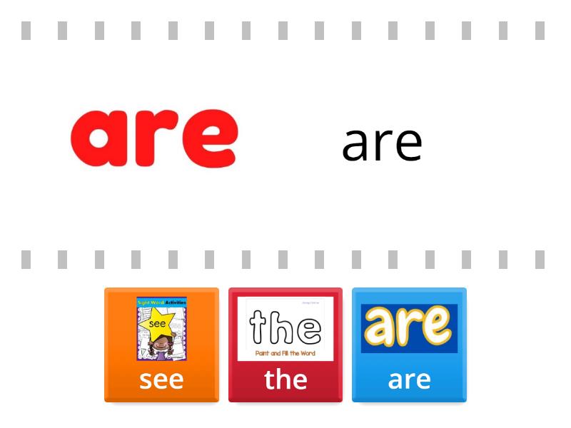 Sight word are - Find the match