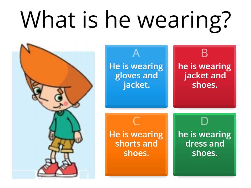 He is wearing/She is wearing - Quiz