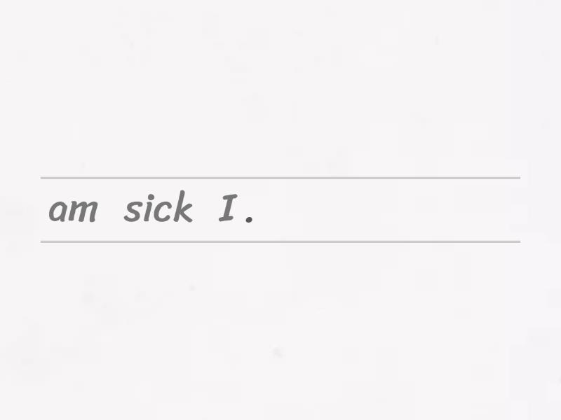 Sickness Sentences - Unjumble