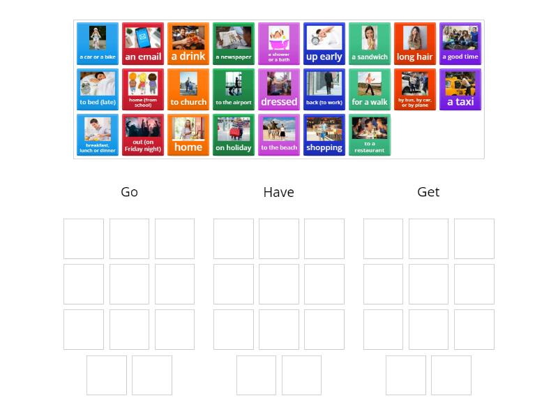 Verb phrases with go, have, get (A2) - Group sort