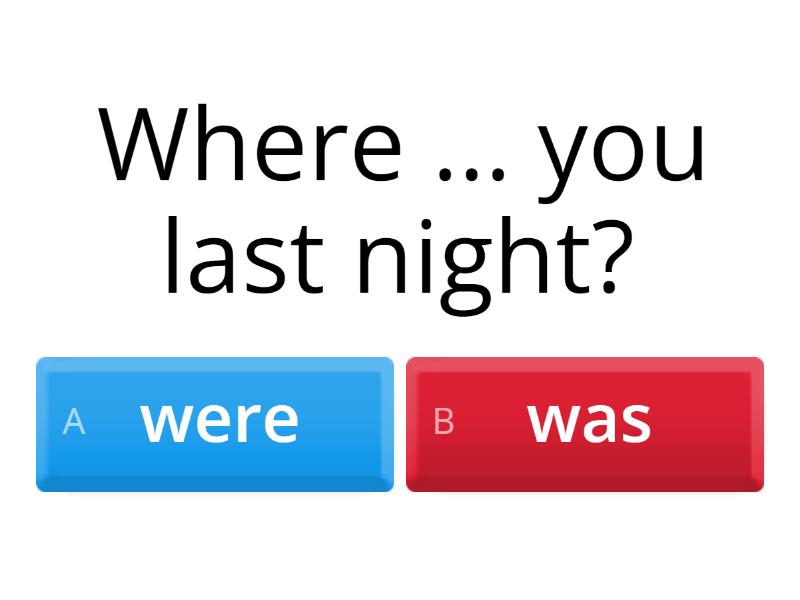 Past simple of be - were and was - Quiz