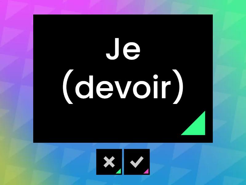 Les verbes savoir, pouvoir, devoir et vouloir - Flash cards