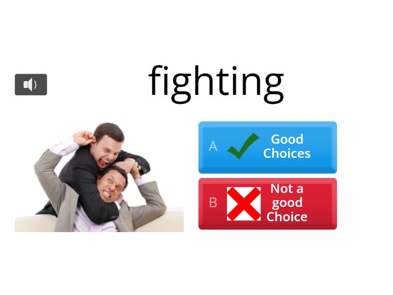 Choices: Good or Not Good? - Quiz