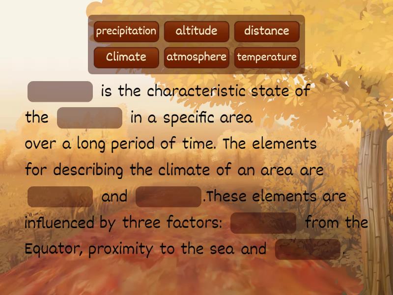 Climates on Earth - Complete the sentence