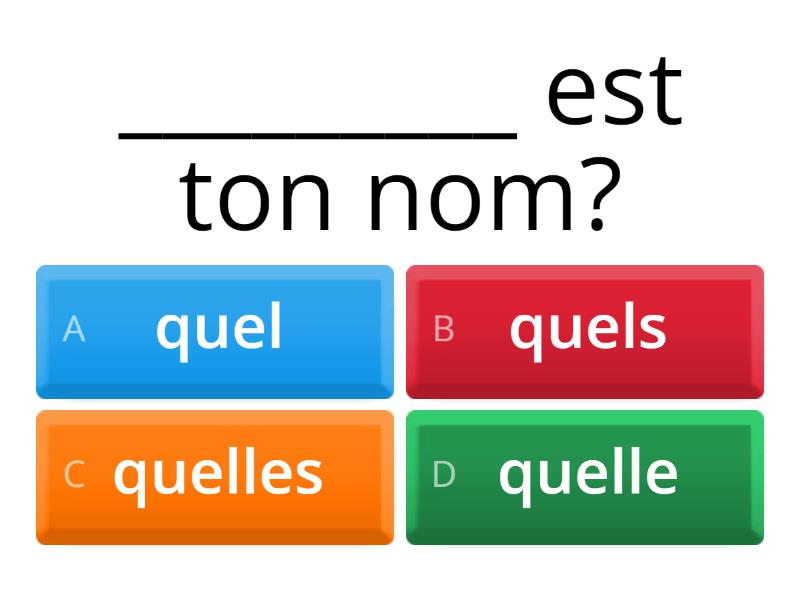 L'adjectif interrogatif - QUEL - Quiz