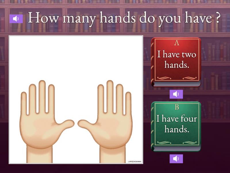 Step 2 - Lesson 32- I have two hands. - Quiz