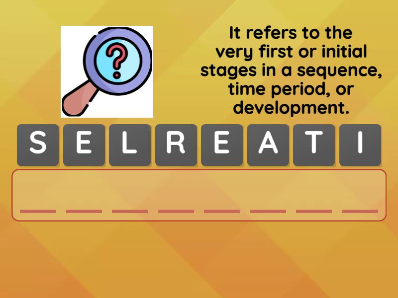 Earliest Societies Module 1-Starter Activity (Part-2) - Anagram