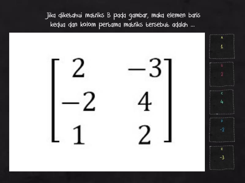 Mengidentifikasi Matriks - Quiz
