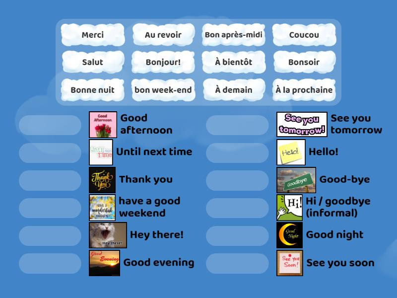 Greetings and goodbyes in French - - Match up
