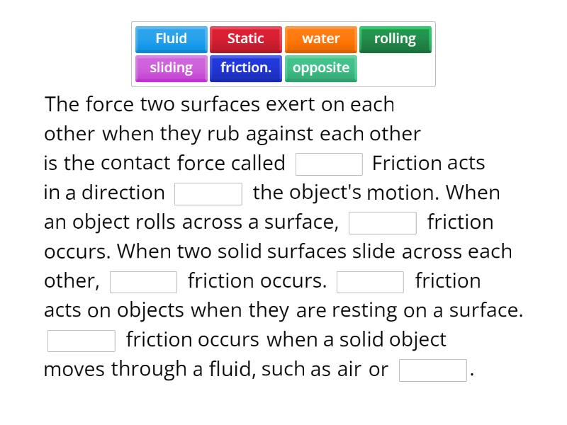 Friction and Gravitational Interactions - Complete the sentence