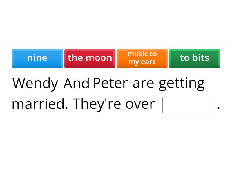 Idioms for expressing joy - Complete the sentence