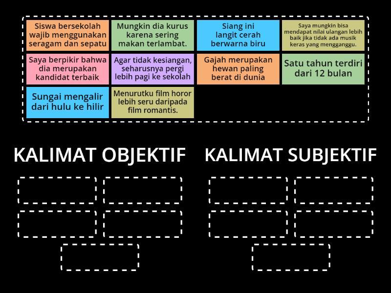 MENGELOMPOKKAN JENIS KALIMAT SUBJEKTIF DAN OBJEKTIF - Group sort
