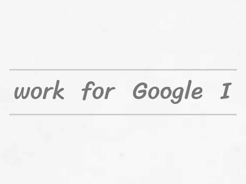 work sentences english file - Unjumble