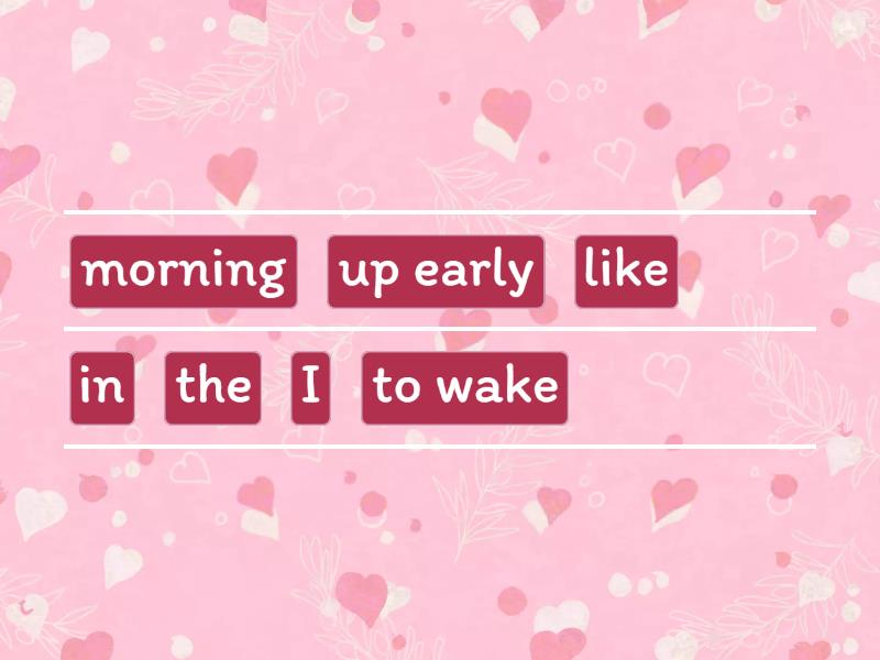 Unscramble sentences - daily routines - Unjumble