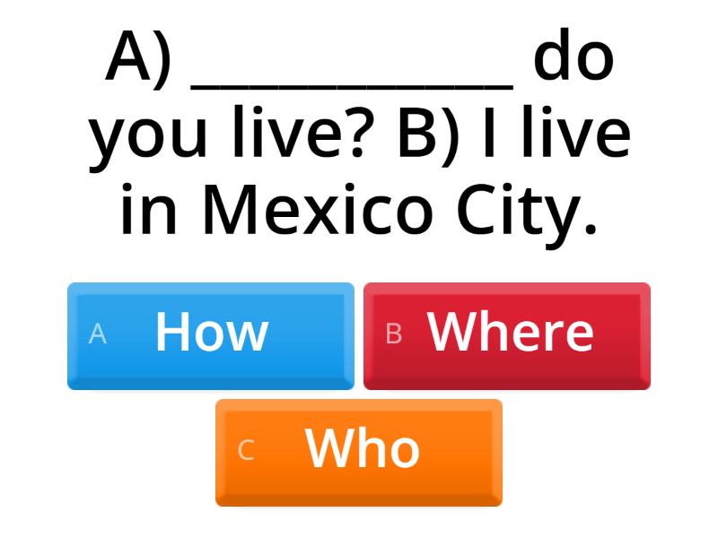 WH questions-Simple present - Quiz