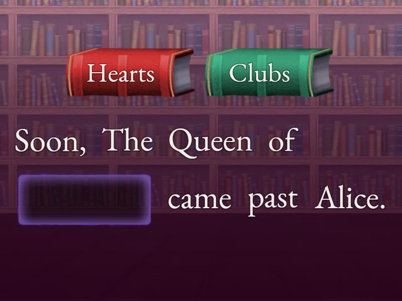 Alice in Wonderland - Complete the sentence